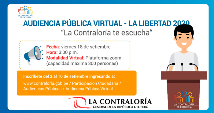 Audiencia Pública Virtual La Libertad: La Contraloría Te Escucha Audiencia Pública Virtual La Libertad: La Contraloría Te Escucha
