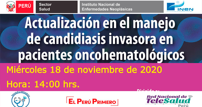 INEN: Actualización en el manejo de candidiasis invasora en pacientes ...
