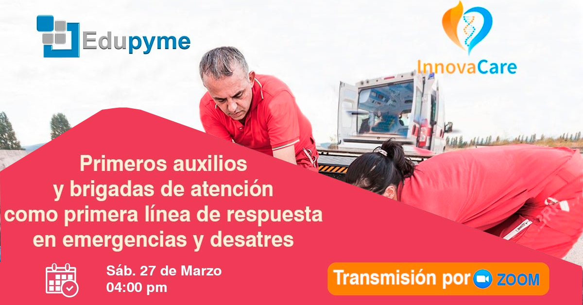 Conferencia Gratuito: Primeros auxilios y brigadas de atención como ...