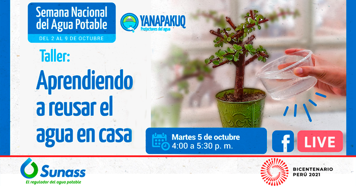 (Taller Virtual Gratuito) SUNASS: Aprendiendo a reusar el agua en casa