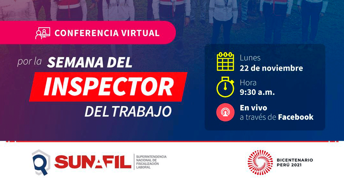 SUNAFIL desarrollará Conferencia Virtual Gratuito Por la Semana del ...
