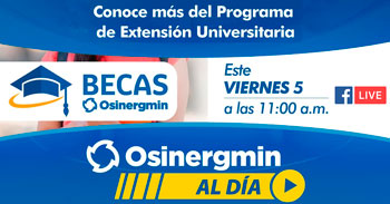 OSINERGMIN CAPACITACIONES 2023: Cursos gratuitos - Charlas - Seminarios - Talleres - Libros - Becas
