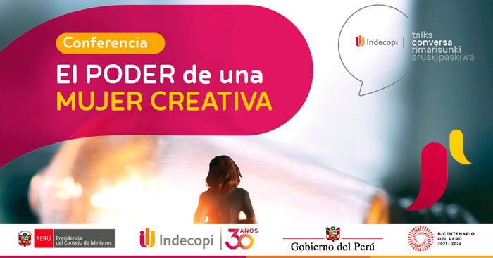 (Conferencia Virtual Gratuita) INDECOPI: El poder de una Mujer Creativa