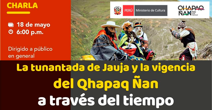 Charla online "La tunantada de Jauja y la vigencia del Qhapaq Ñan a ...