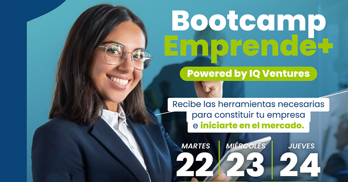 Bootcamp EMPRENDE+ donde podrás construir tu emprendimiento desde cero