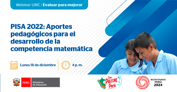 Webinar online "PISA 2022: Aportes pedagógicos para el desarrollo de la ...