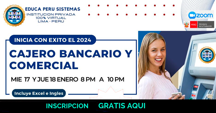 Curso gratis online "Cajero bancario y comercial"de EDUCA PERÚ SISTEMAS