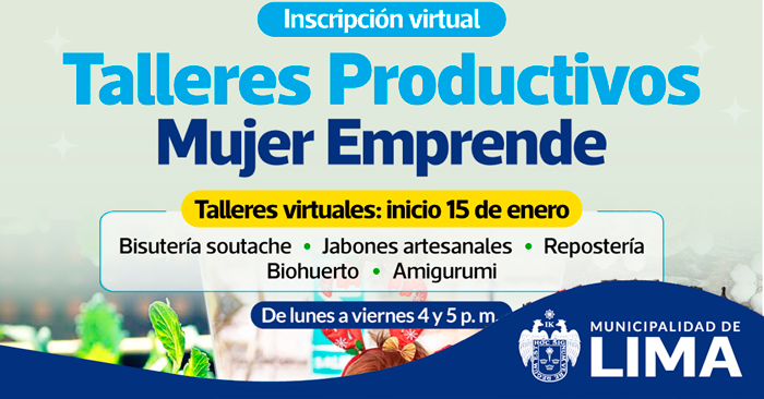 Talleres gratis "Productivos Mujer Emprende" de la MUNICIPALIDAD DE LIMA