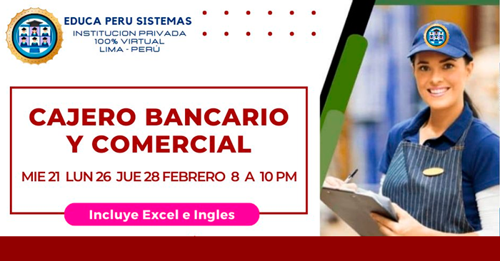 Curso gratis online "Cajero bancario y comercial"de EDUCA PERÚ SISTEMAS