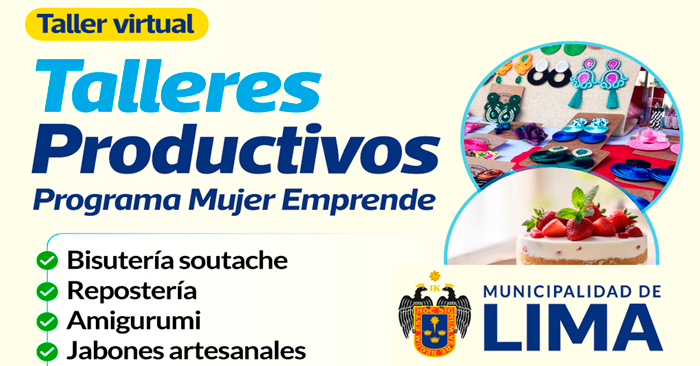 Talleres online gratis "Productivos Mujer Emprende" de la MUNICIPALIDAD DE LIMA