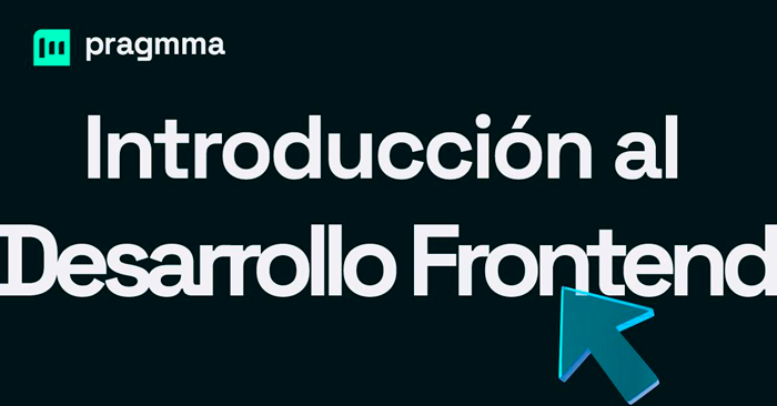 Programa online gratis en "Introducción al desarrollo Frontend" de la ...