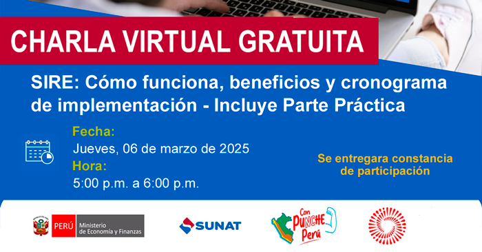 Charla online "SIRE: Cómo funciona, beneficios y cronograma de implementación - Incluye Parte ...
