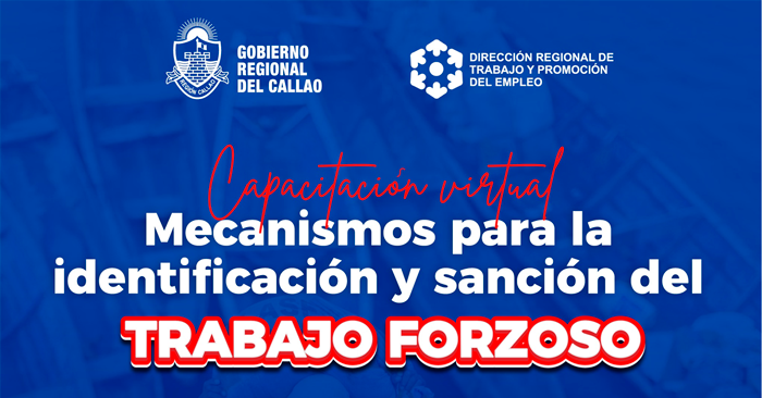 Capacitación online gratis "Mecanismos para la Identificación y Sanción del Trabajo Forzoso"